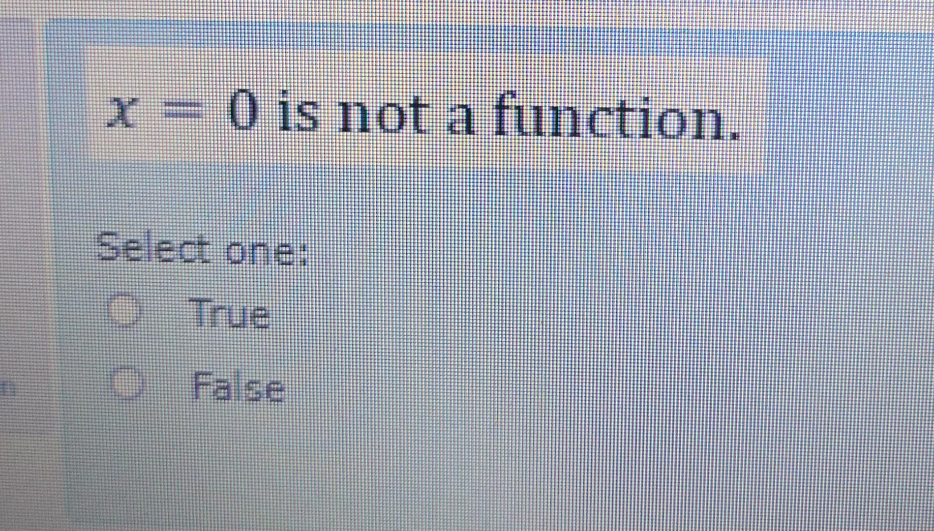 Solved X0 is Not A Functionselect Onetruefalse