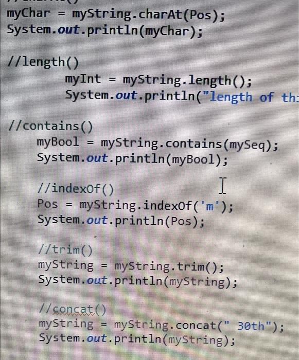 Solved myChar = myString.charAt(Pos); | Chegg.com