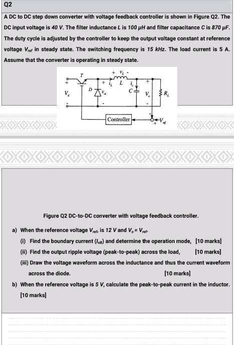 Solved Q2 A DC to DC step down converter with voltage | Chegg.com