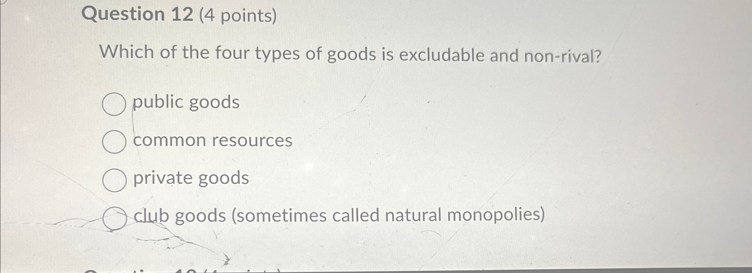 Solved Question 12 (4 ﻿points)Which of the four types of | Chegg.com