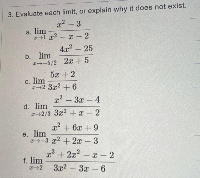 Solved 3. Evaluate each limit, or explain why it does not | Chegg.com