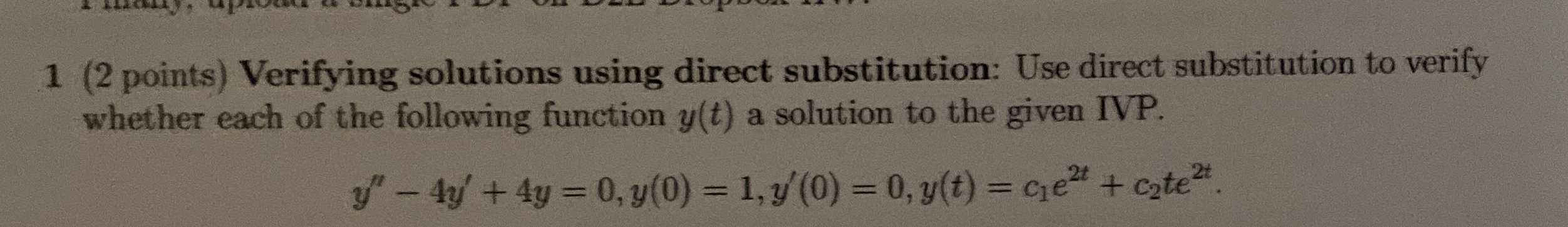 Solved 1 (2 ﻿points) ﻿Verifying solutions using direct | Chegg.com