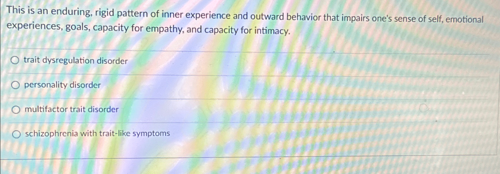 Solved This is an enduring, rigid pattern of inner | Chegg.com