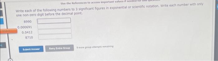 Write each of the following numbers to 3 significant | Chegg.com