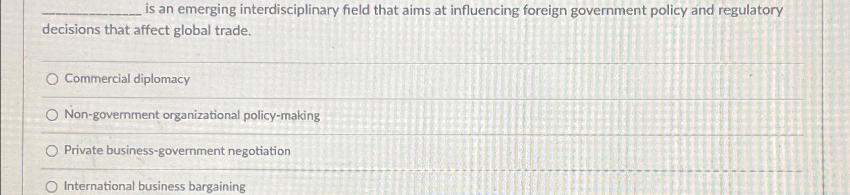 Solved is an emerging interdisciplinary field that aims at | Chegg.com