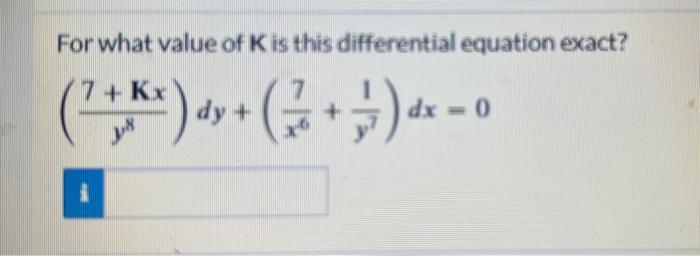 Solved For what value of K is this differential equation | Chegg.com