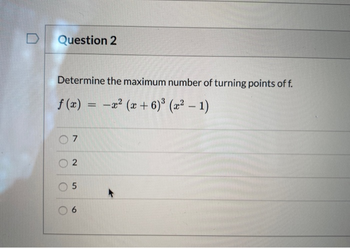 Solved Question 2 Determine the maximum number of turning | Chegg.com