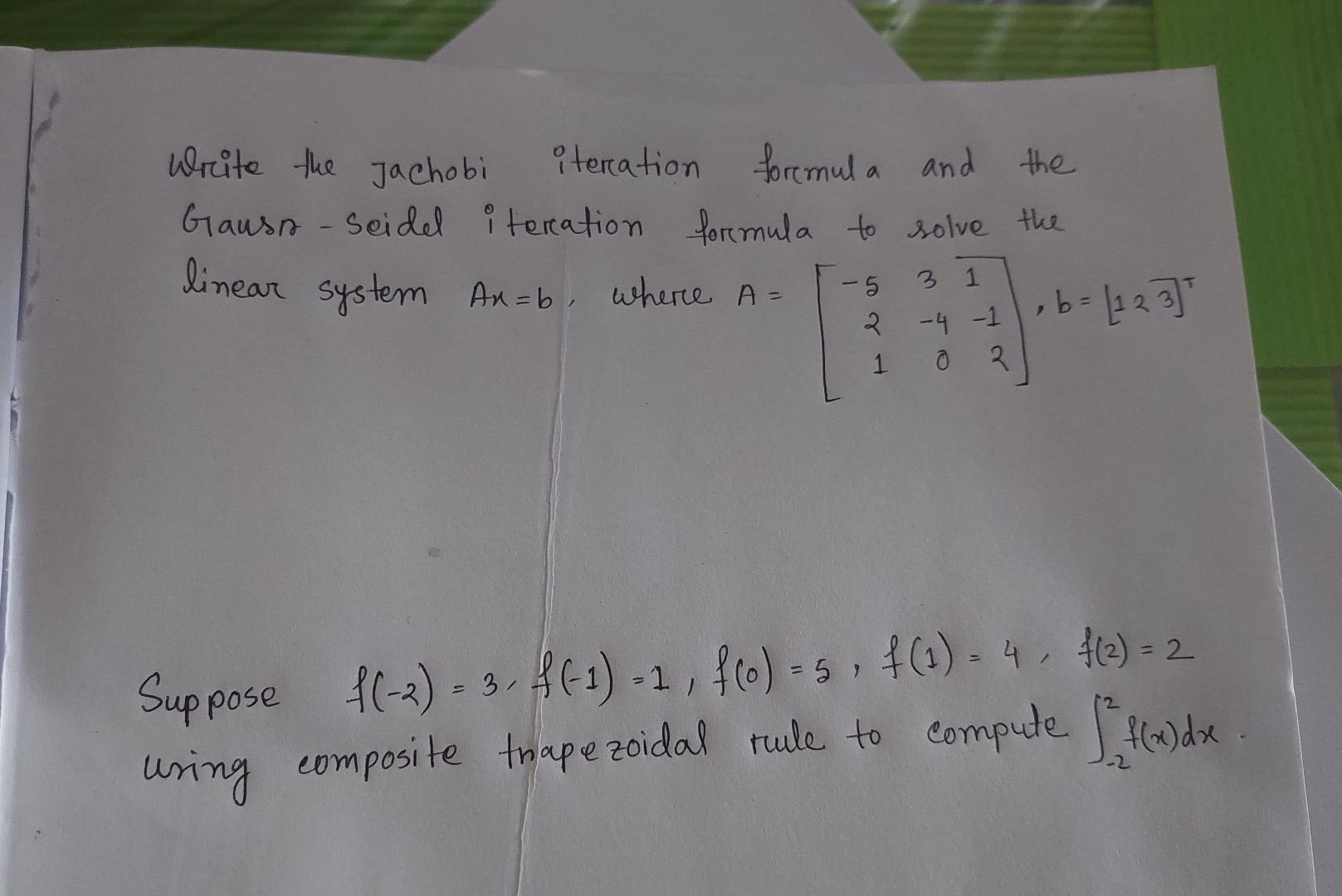 Solved Write the Jachobi iteration formula and and the Gauss | Chegg.com