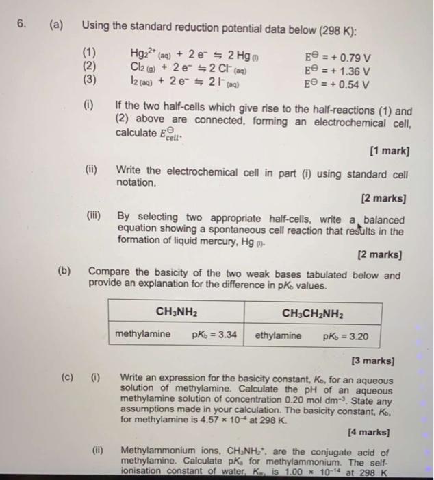 Solved 6. (a) Using the standard reduction potential data | Chegg.com