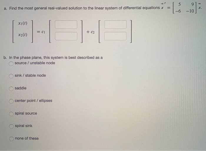 Solved 5 a. Find the most general real-valued solution to | Chegg.com