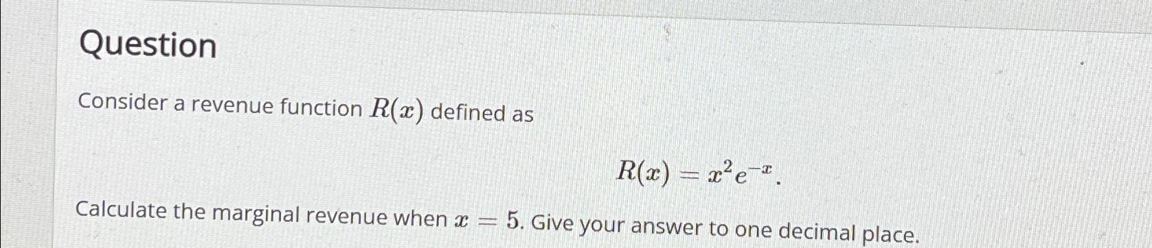 Solved QuestionConsider a revenue function R(x) ﻿defined | Chegg.com