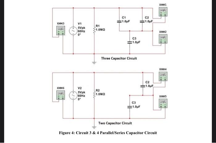 Solved Figure 4: Circuit 3 \& 4 Parallel/Series Capacitor | Chegg.com