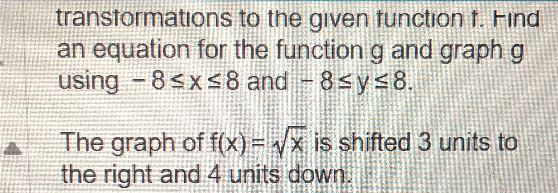 Solved transtormations to the given function t. ﻿rınd an | Chegg.com