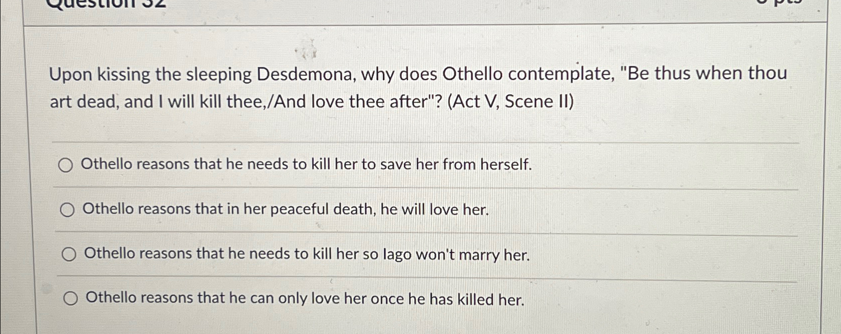 Solved Upon kissing the sleeping Desdemona, why does Othello | Chegg.com