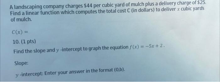 Solved A landscaping company charges $44 per cubic yard of | Chegg.com