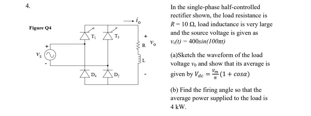 Solved In the single-phase half-controlled rectifier shown, | Chegg.com