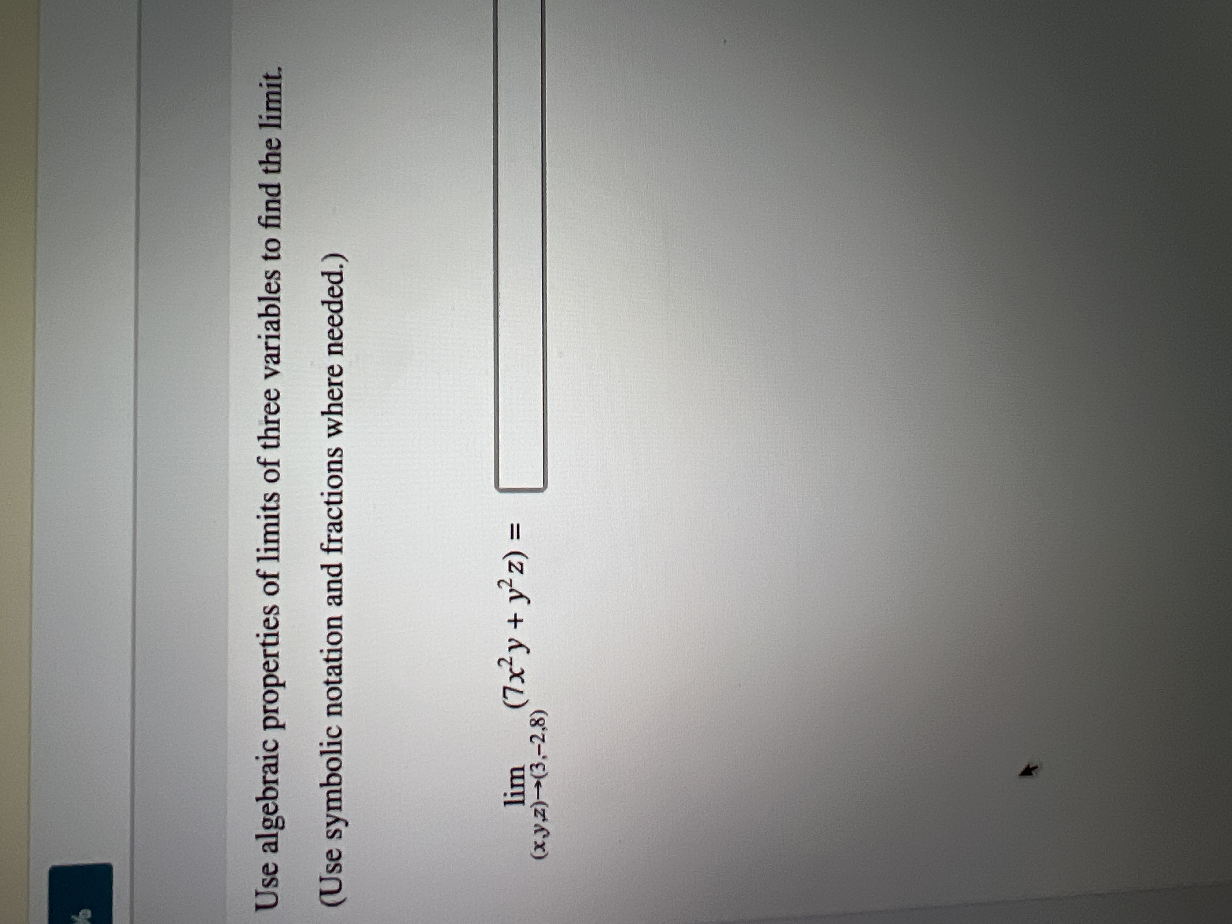 Solved Use algebraic properties of limits of three variables | Chegg.com