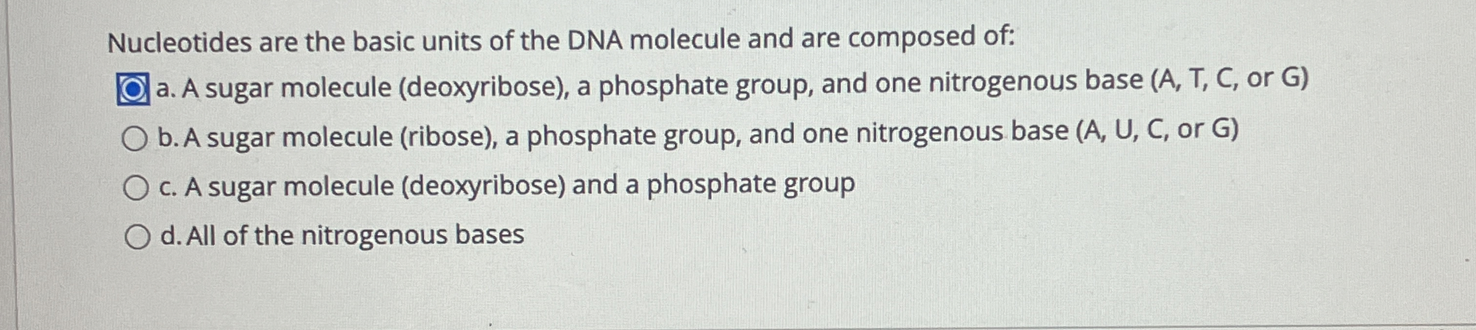 Solved Nucleotides are the basic units of the DNA molecule | Chegg.com