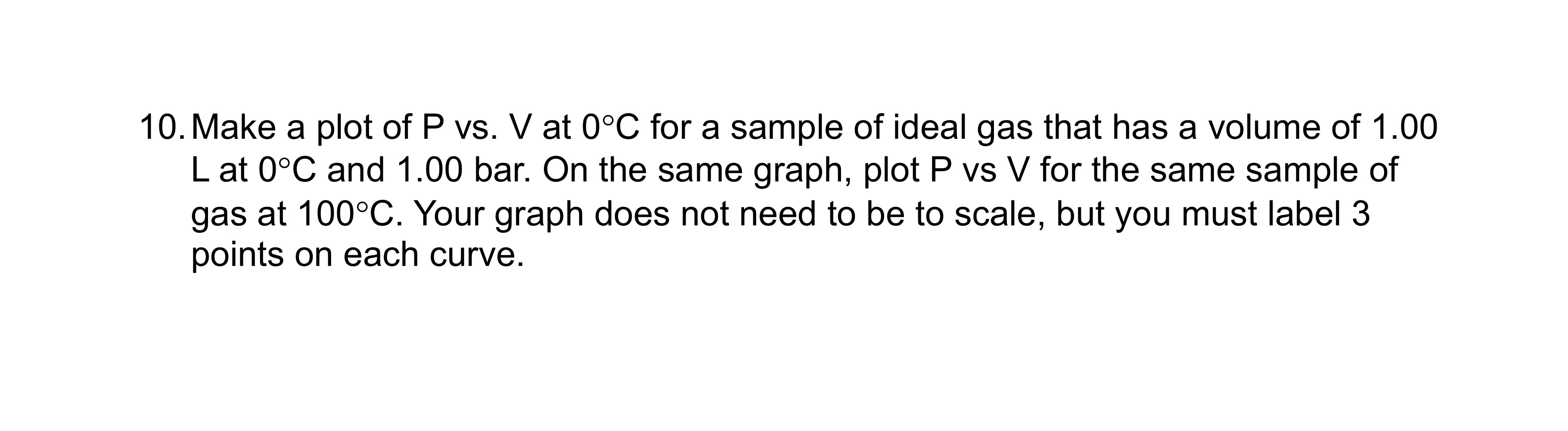 Make a plot of P ﻿vs. V ﻿at 0°C ﻿for a sample of | Chegg.com