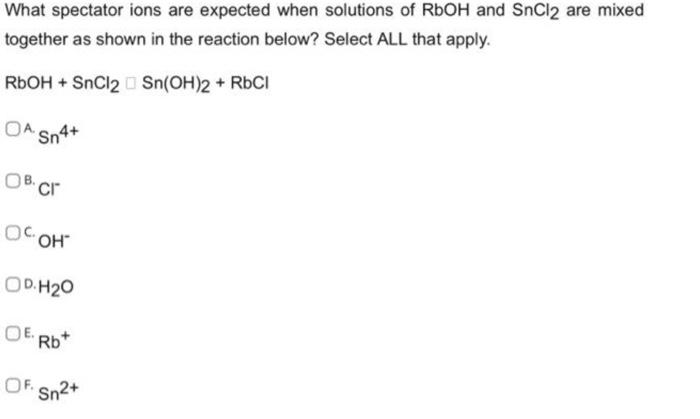 Solved What spectator ions are expected when solutions of | Chegg.com