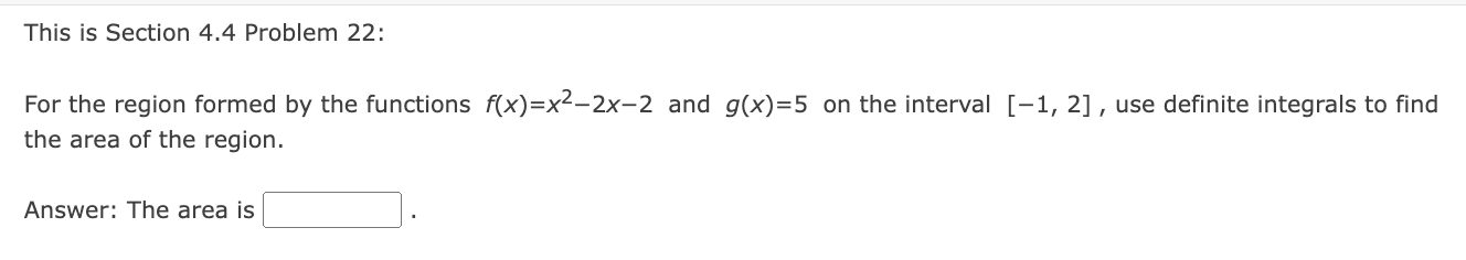 Solved This is Section 4.4 ﻿Problem 22:For the region formed | Chegg.com