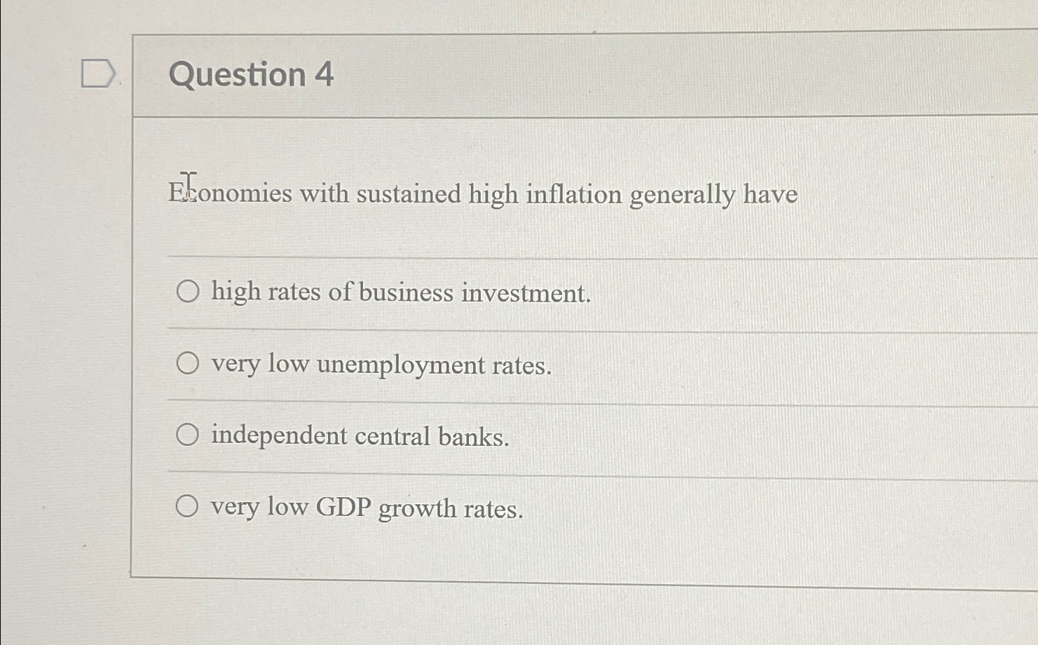 Solved Question 4EJonomies with sustained high inflation | Chegg.com