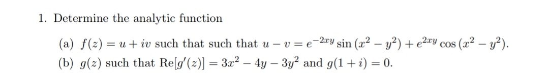 Solved Determine the analytic function(a) f(z)=u+iv ﻿such | Chegg.com