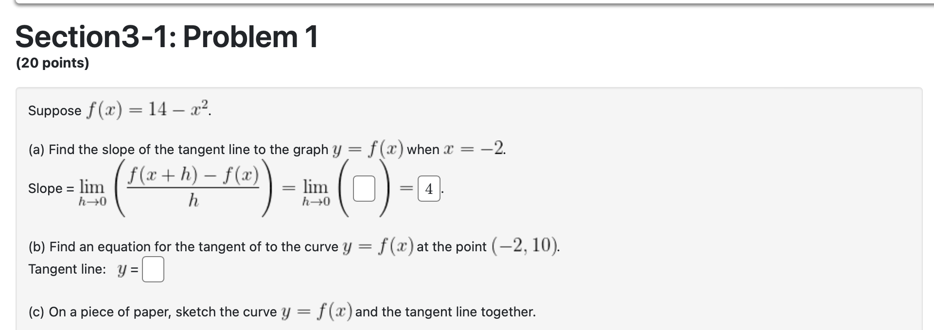 Solved (20 ﻿points)Suppose f(x)=14-x2.(a) ﻿Find the slope of | Chegg.com