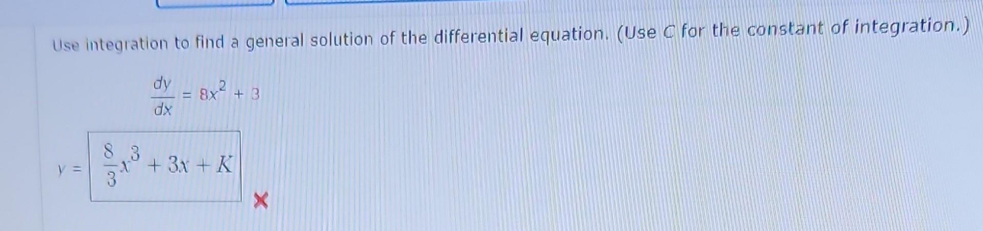 Solved Use integration to find a general solution of the | Chegg.com