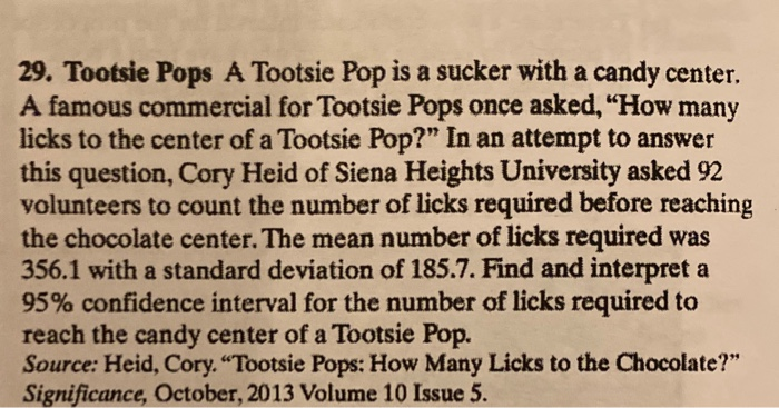 Solved 29. Tootsie Pops A Tootsie Pop is a sucker with a | Chegg.com