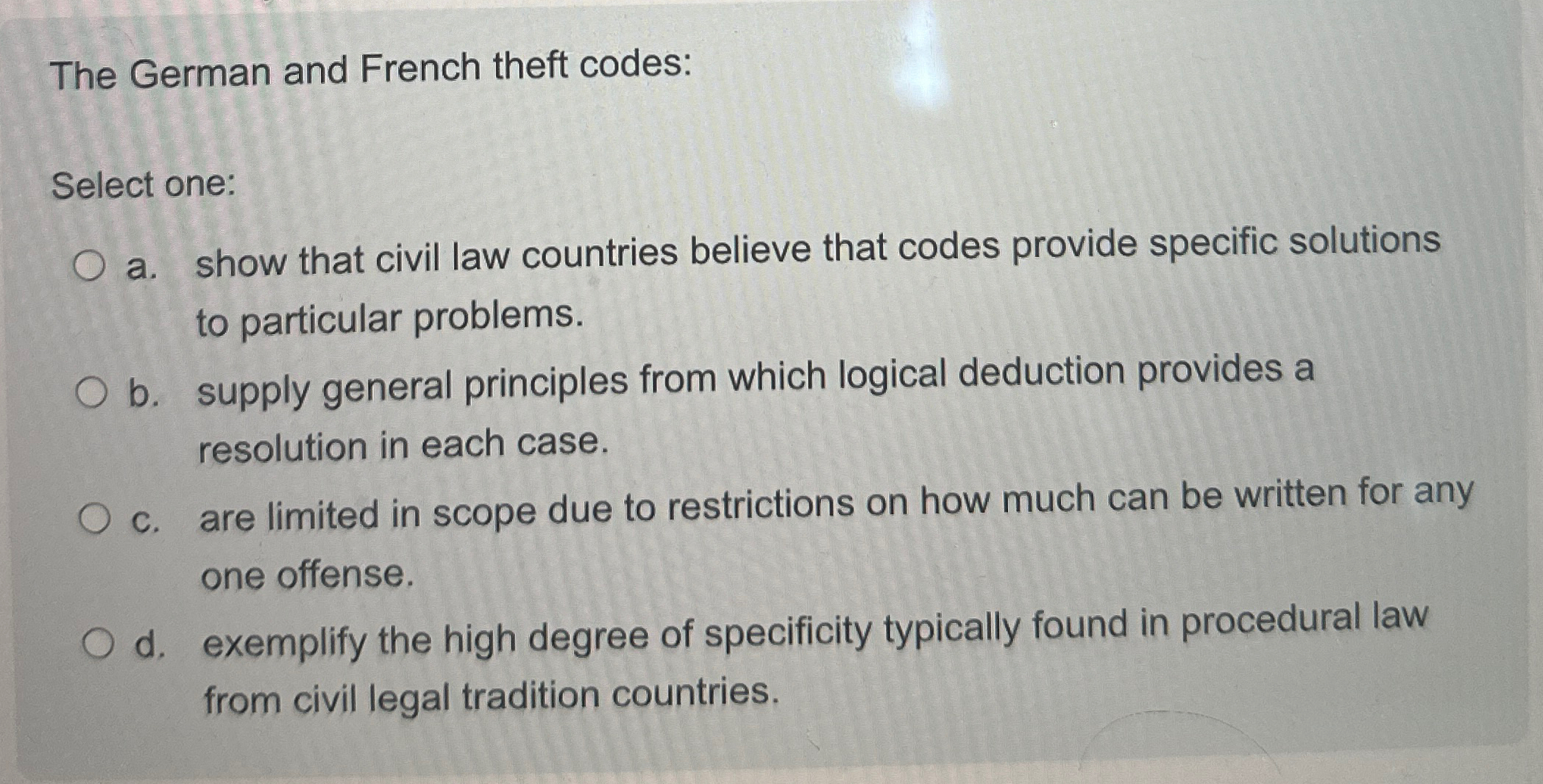 Solved The German and French theft codes:Select one:a. ﻿show | Chegg.com