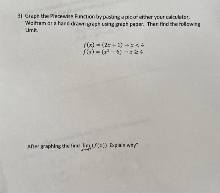 Solved 3) Graph the Piecewise Function by pasting a pic of | Chegg.com