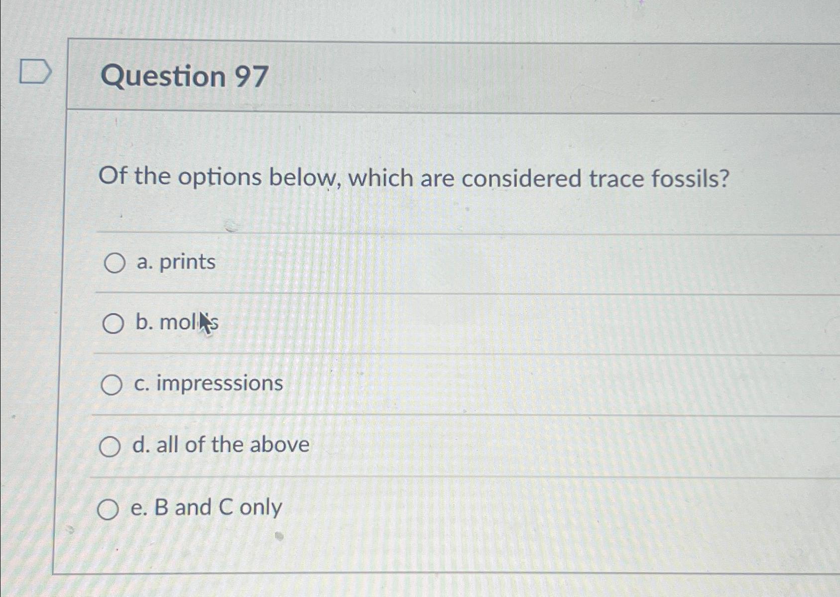 Solved Question 97Of the options below, which are considered | Chegg.com