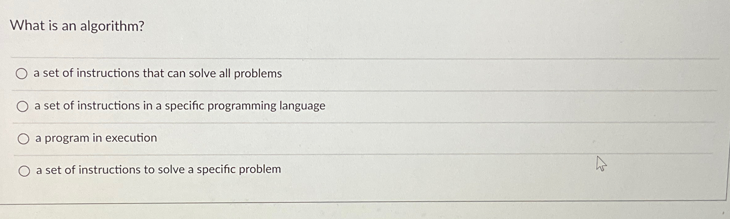 Solved What is an algorithm?a set of instructions that can | Chegg.com