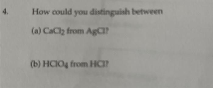 Solved How could you diotinguiah between (a) CaCl2 from A8Cl | Chegg.com
