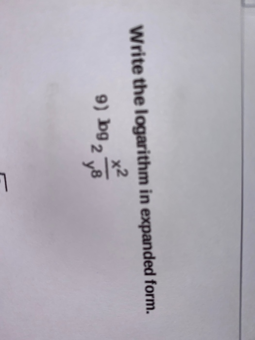 Solved Write the logarithm in expanded form. x2 9) bg 2 18 | Chegg.com