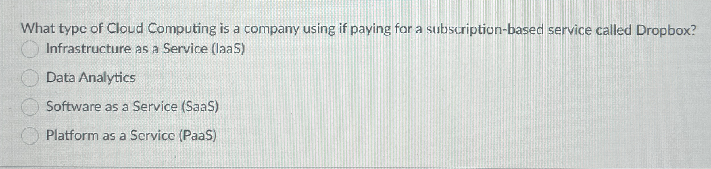 Solved What type of Cloud Computing is a company using if | Chegg.com
