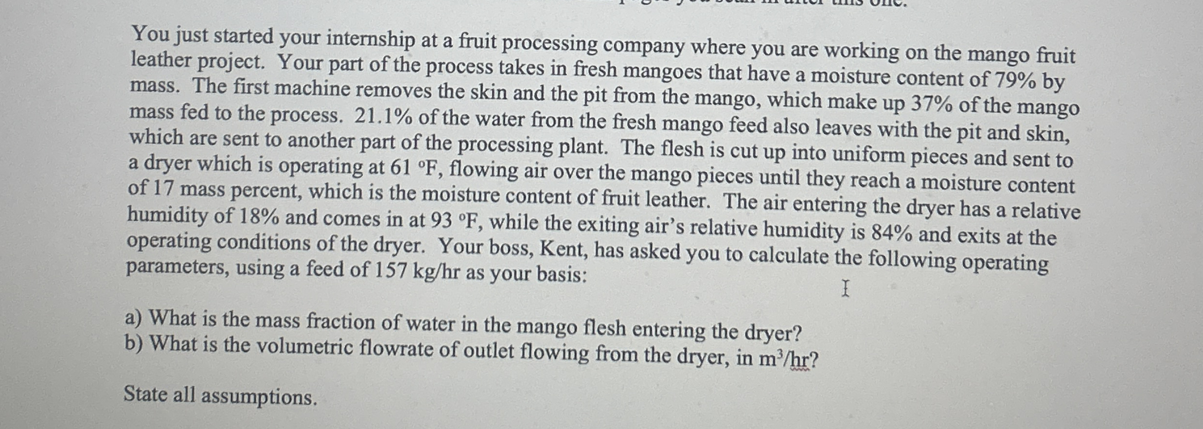 Solved You just started your internship at a fruit | Chegg.com