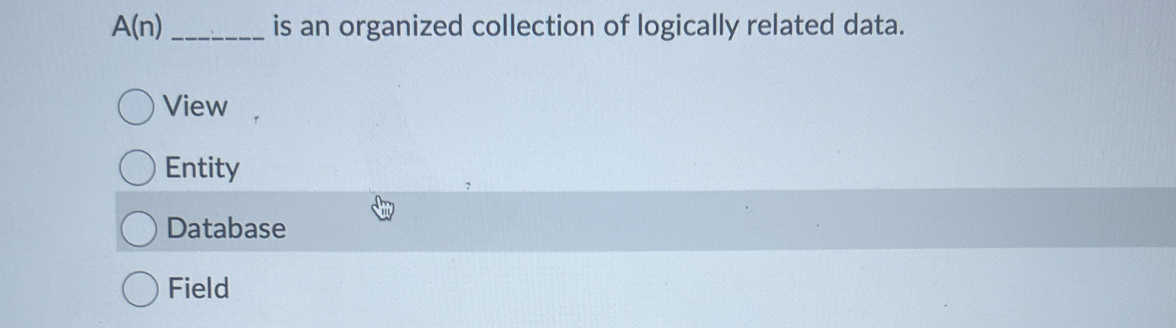 Solved A(n)is an organized collection of logically related | Chegg.com
