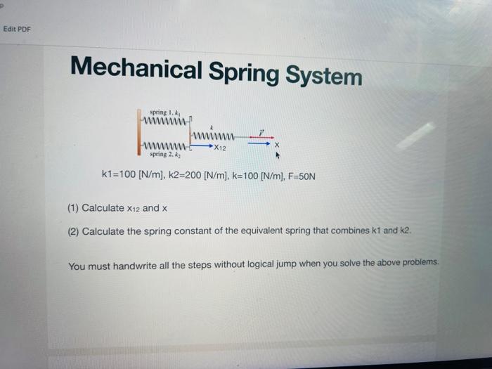 Solved Mechanical Spring System k1=100[ N/m],k2=200[ | Chegg.com