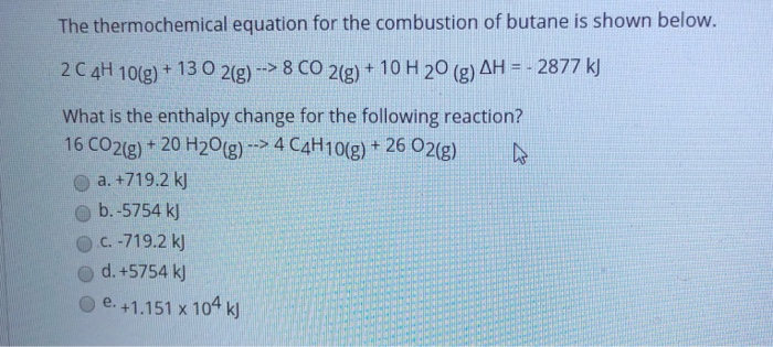 Solved The thermochemical equation for the combustion of | Chegg.com