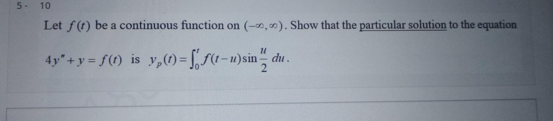Solved Let f(t) be a continuous function on (−∞,∞). Show | Chegg.com