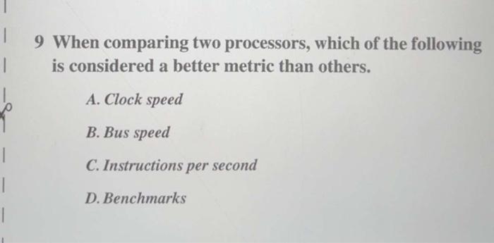 Solved When comparing two processors, which of the following | Chegg.com