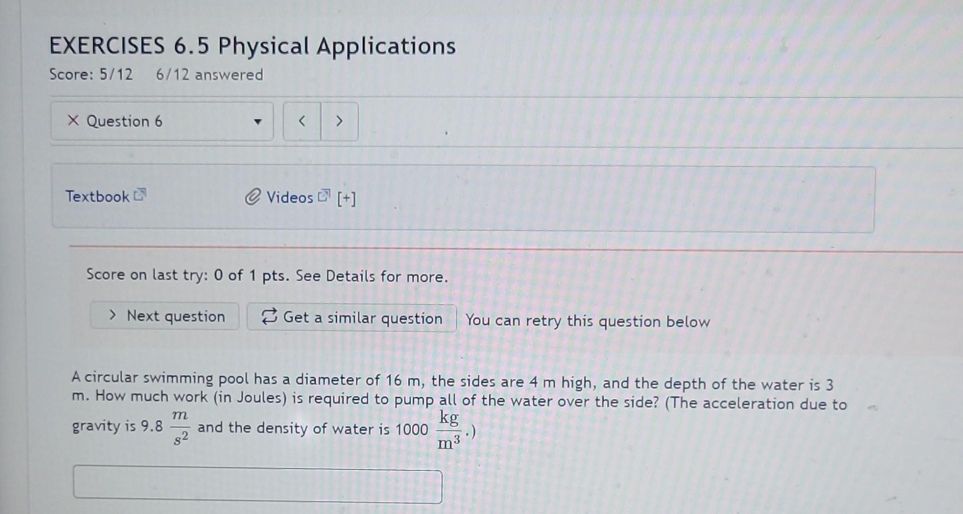 Solved EXERCISES 6.5 Physical Applications Score: 5/126/12 | Chegg.com