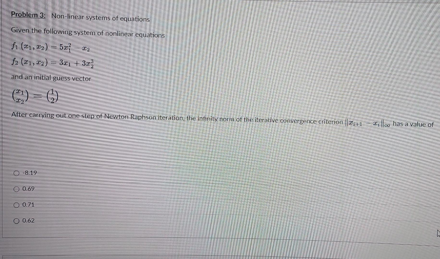 Solved Problem 3. Non-linear systems of equations Given the | Chegg.com