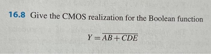 Solved 168 Give The Cmos Realization For The Boolean 