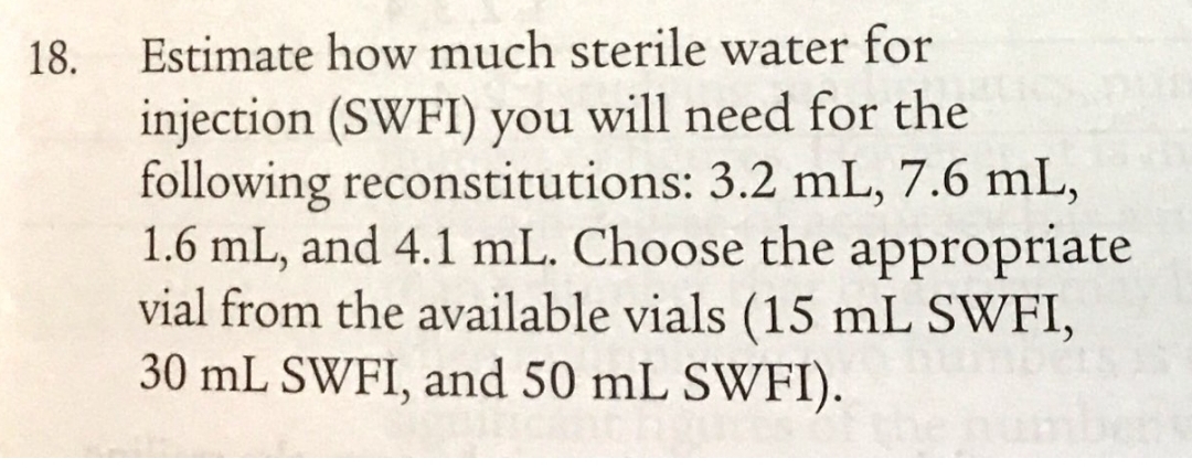 Solved Estimate how much sterile water for injection (SWFI) | Chegg.com