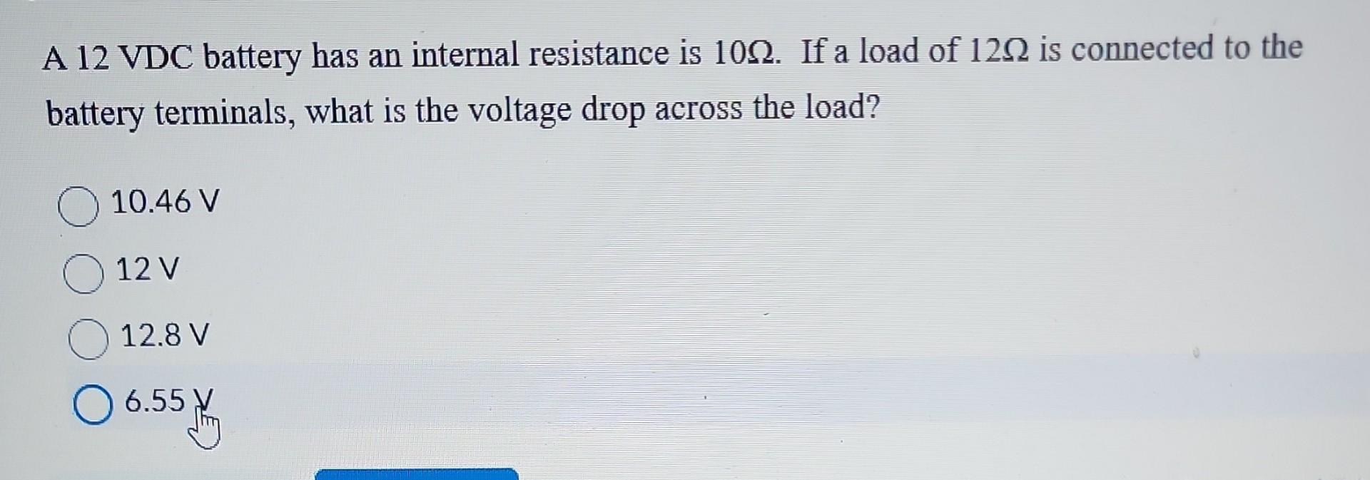 Solved A 12 VDC battery has an internal resistance is 10Ω. | Chegg.com