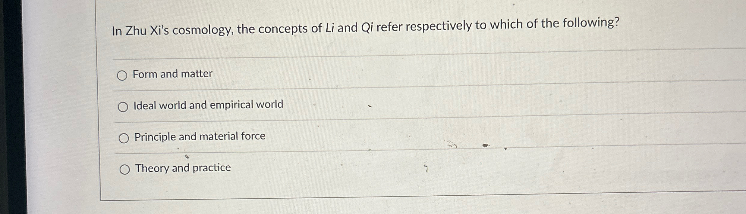 Solved In Zhu Xi's cosmology, ﻿the concepts of Li and Qi | Chegg.com