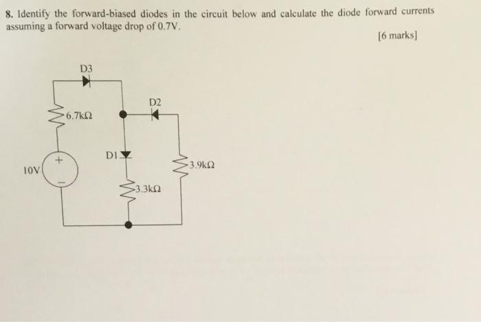 Solved 8. Identify the forward-biased diodes in the circuit | Chegg.com
